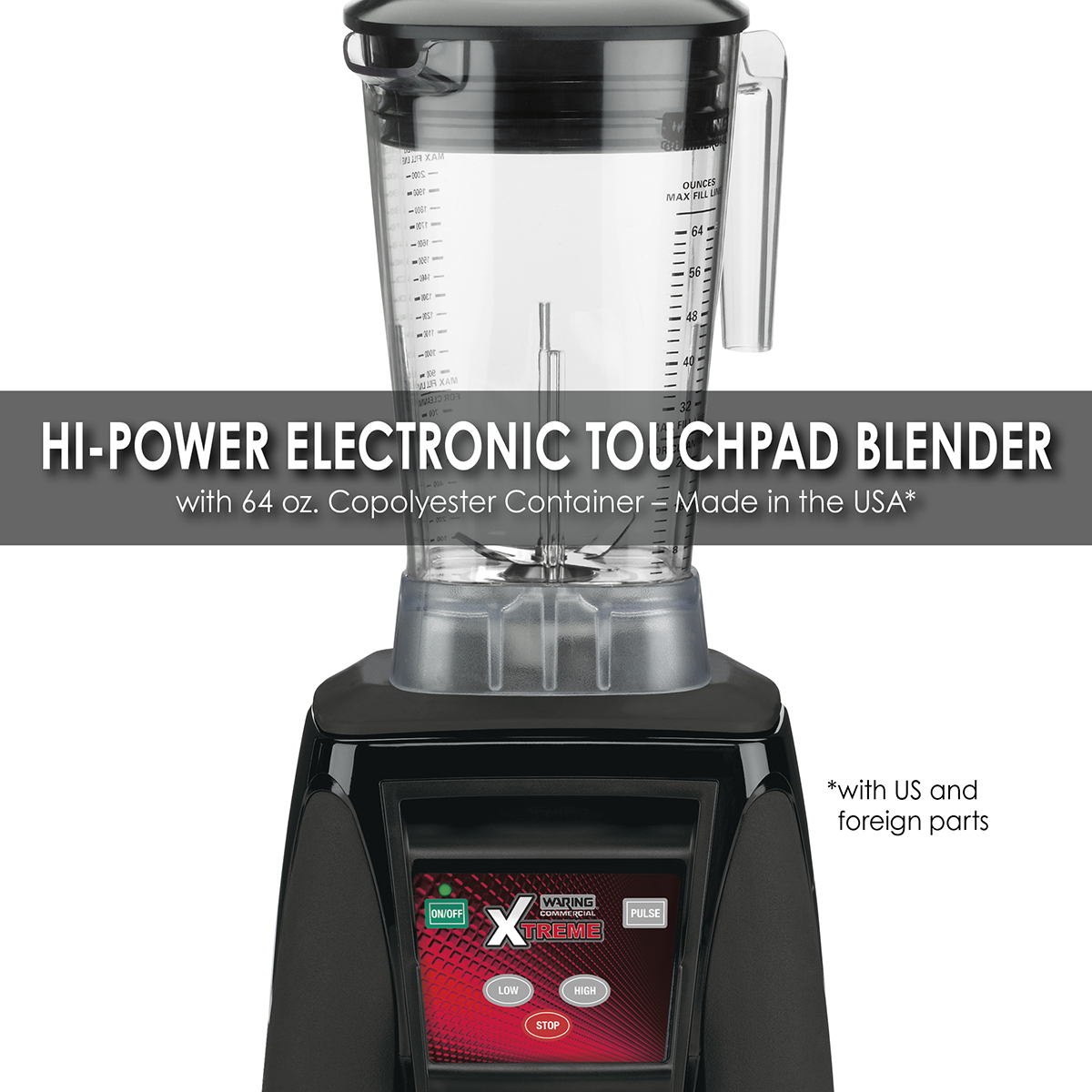 Hi-Power Touchpad Blender | 64oz Copolyester| Waring